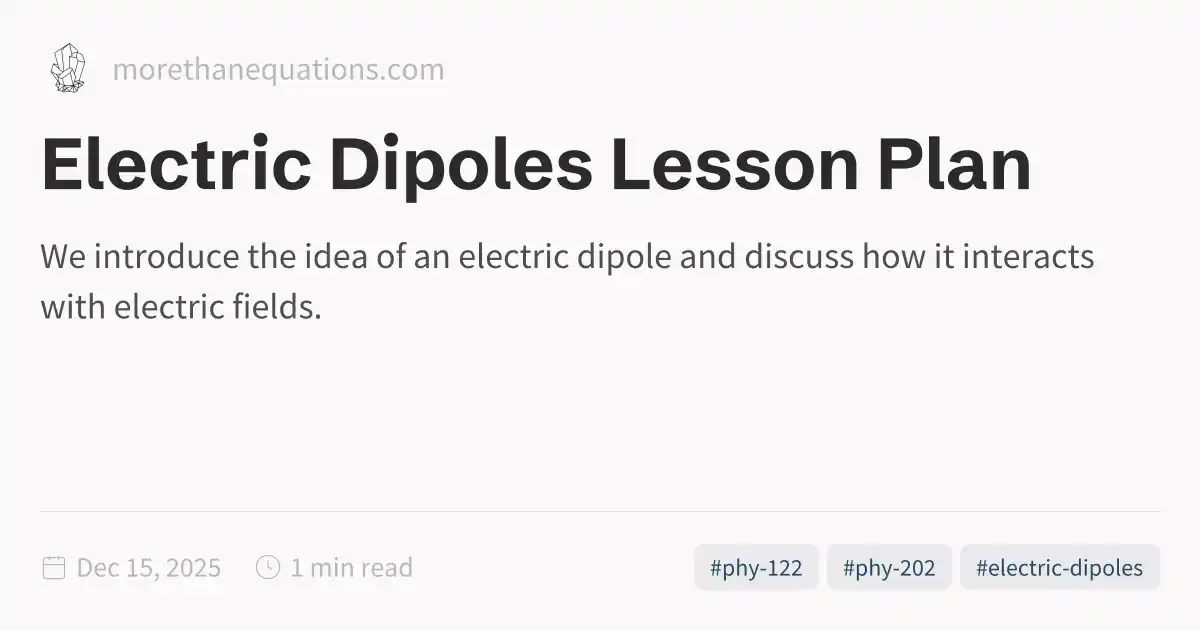 Electric Dipoles Lesson Plan
